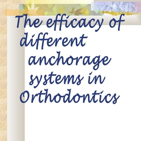 Different anchorage systems in orthodontics | PPT