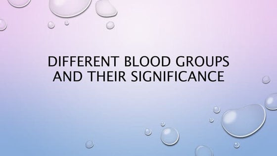 Blood grouping and their significance | PPTX | Blood Disorders ...