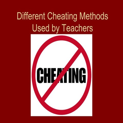 Different cheating methods used by teachers | PPT