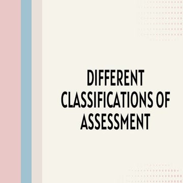 Different Classification of Assessment.pptx