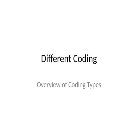 different_coding_ppt.pptxjrhrhrjhrhrhrhrh | PPTX