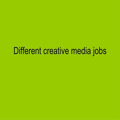 Different creative media jobs | PPT