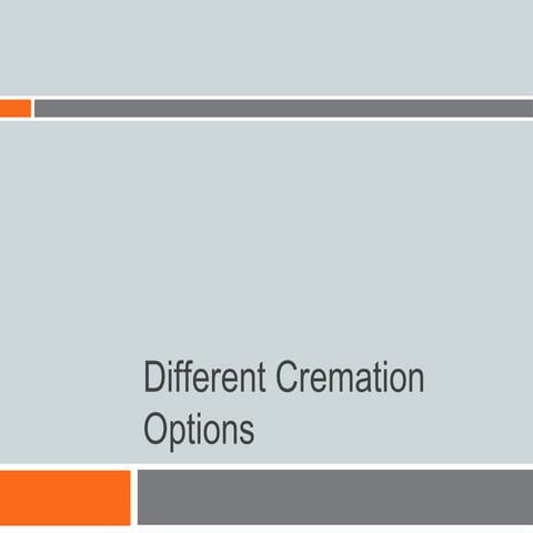 Different cremation options | PPT