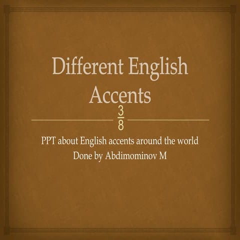 Different English Accentsforphonetics.pptx