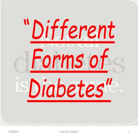 Different forms of diabetes | PPTX