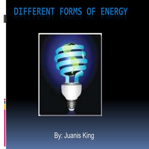 Different forms of energy | PPTX | Chemistry | Science
