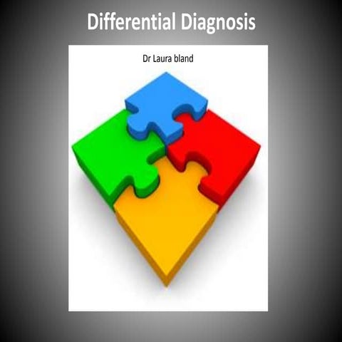 Lecture slides - Differential diagnosis | PPTX