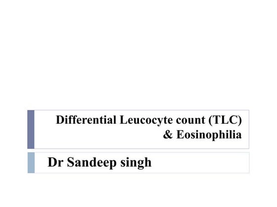 Practical 1 To Determine Differential Leukocytes Count DLC.pptx | Blood ...