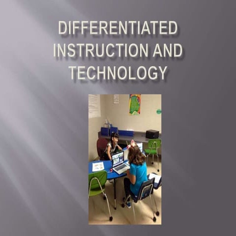 Differentiated instruction and technology | PPTX