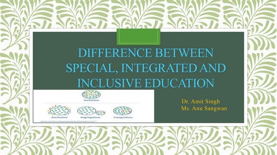 presentation on difference between special,integrated and inclusive education | PPTX | Special ...