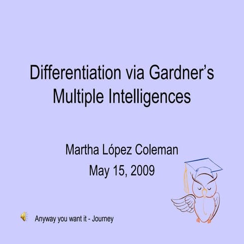 Differentiation via gardner’s multiple intelligences | PPT