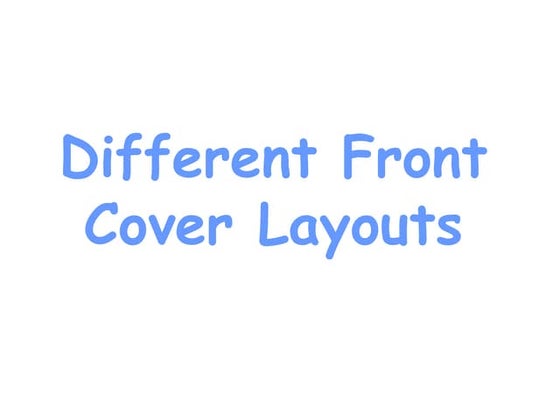 Different Layout for Front Cover | PPT