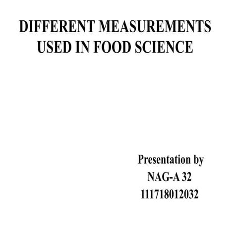 Different measurements in food science | PPTX