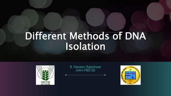 METHODS OF DNA EXTRACTION | PPT