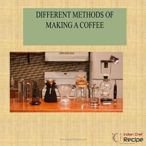 Different methods of making a coffee | PPTX