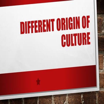Different orgine of culture | PPTX