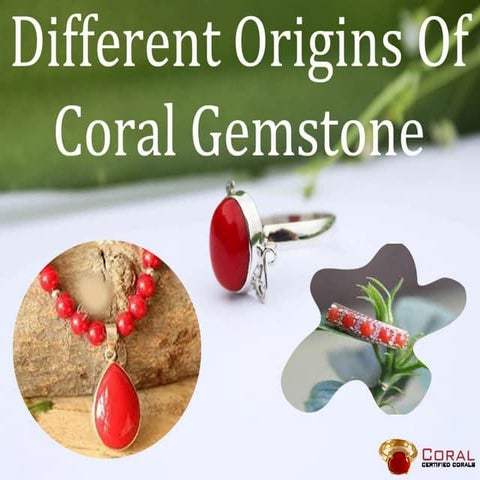 Different Origins Of Coral Gemstone | PPT