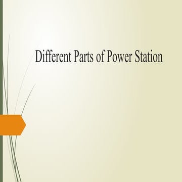 Presentation slide on Different parts of power Station | PPT