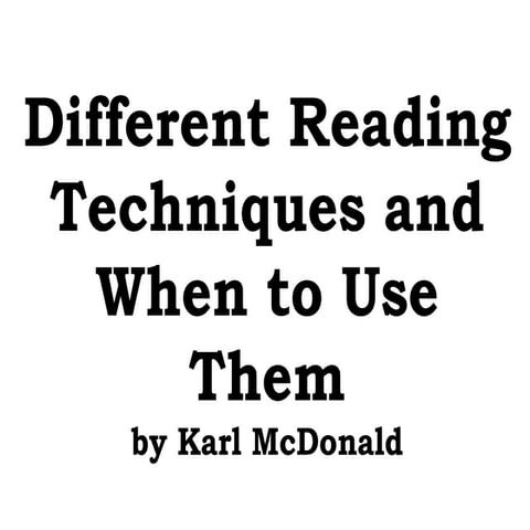 Different Reading Techniques and When to Use Them.pptx | Education