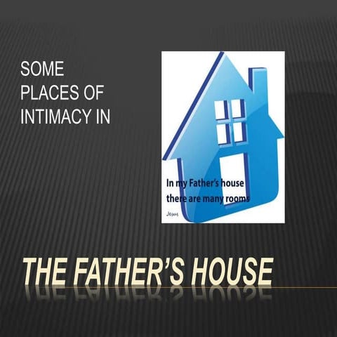 Different rooms in the father's house | PPTX