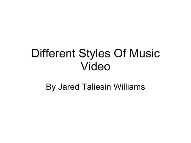Different types and styles of music videos | PPTX