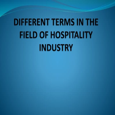 Different terms in the field of hospitality industry | PPTX