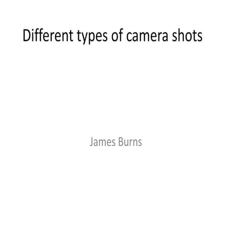 Different types of camera shots | PPT