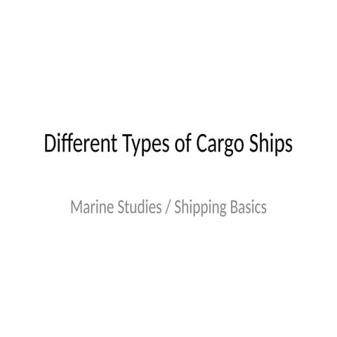 Different_Types_of_Cargo_Ships_Presentation.pptx