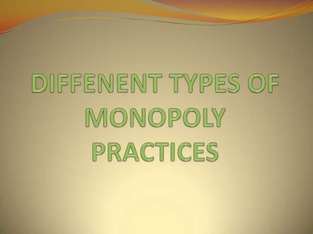 Monopoly, Monopolistic Competition and Oligopoly | PPT