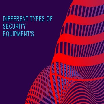 Different types of security equipment's.pptx