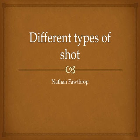 Different types of shot | PPTX | Photography | Arts and Crafts