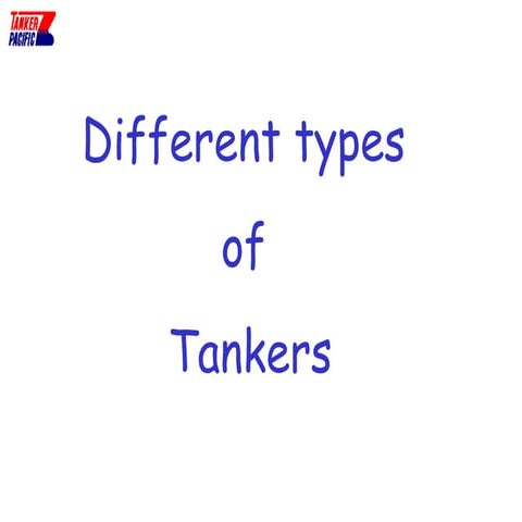 Different types of tankers | PPT