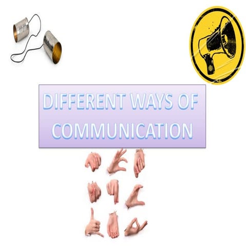 Different ways to communicate