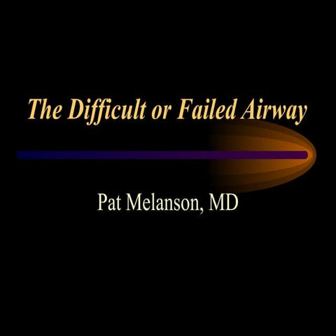 Difficult Airway difficult airwayyyyyyyy | PPTX