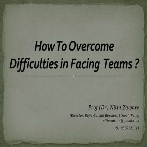 How to Overcome Difficulties facing teams | PPT
