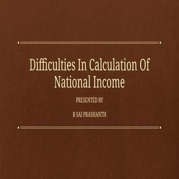 Difficulties In Calculation Of National Income.pptx