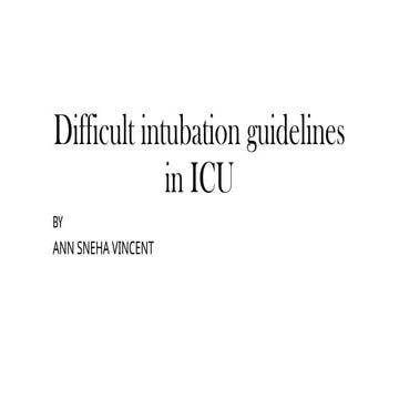 Difficult intubation guidelines in ICU (ANN SNEHA).pptx
