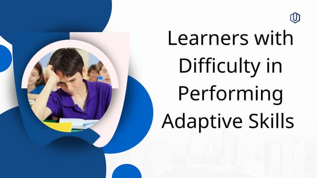 DIFFICULTY-IN-PERFORMING-ADAPTIVE-SKILLS.pptx DIFFICULTY-IN-PERFORMING-ADAPTIVE-SKILLS.pptx