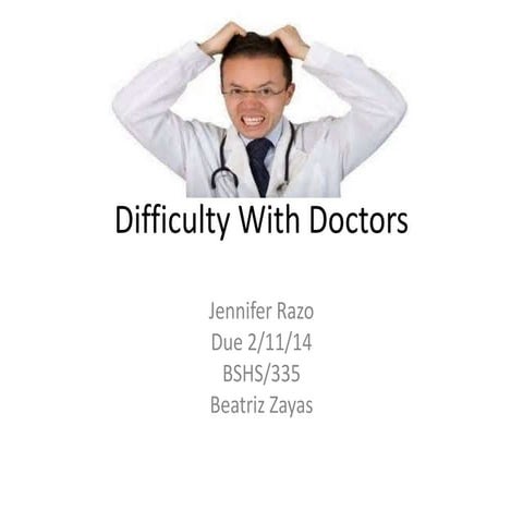 Difficulty with doctors | PPT