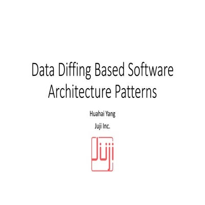 Data Diffing Based Software Architecture Patterns | PPT