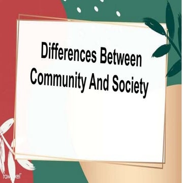 DIFFRENCE BETWEEN COMMUNITY & SOCIETY.pptx
