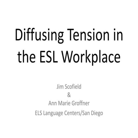 Diffusing tension in the esl workplace ann marie and jim | PDF