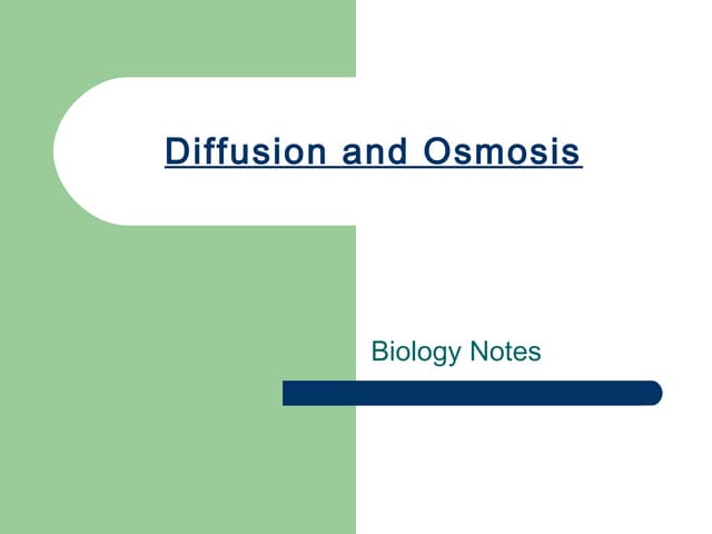 Diffusion and osmosis | PPTX