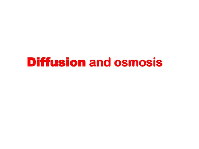 Diffusion and osmosis | PPTX