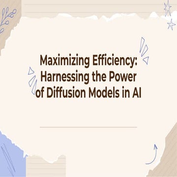 Maximizing Efficiency: Harnessing the Power of Diffusion Models in AI ...