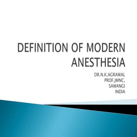 Difinition of modern anesthesia | PPTX