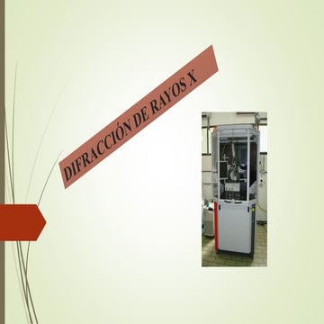 difraccion de rayos x.pptx, elementos basicos, equipos etc | PPTX