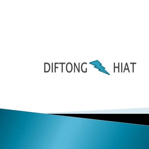 Diftong hiat | PPTX