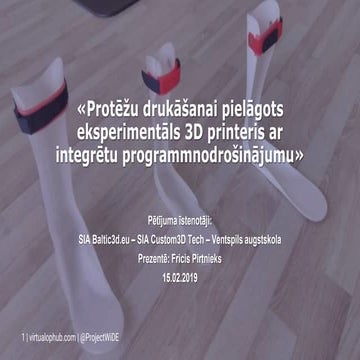 Protēžu drukāšanai pielāgots eksperimentāls 3D printeris ar integrētu ...
