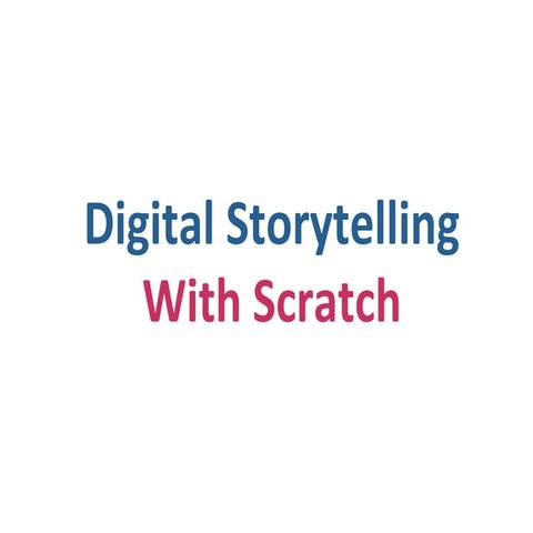 Digital Storytelling With Scratch Diverse Project Ppt Free Download 
